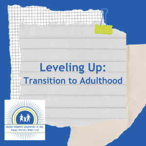 IPUL's Self-Guided Trainings - Idaho Parents Unlimited